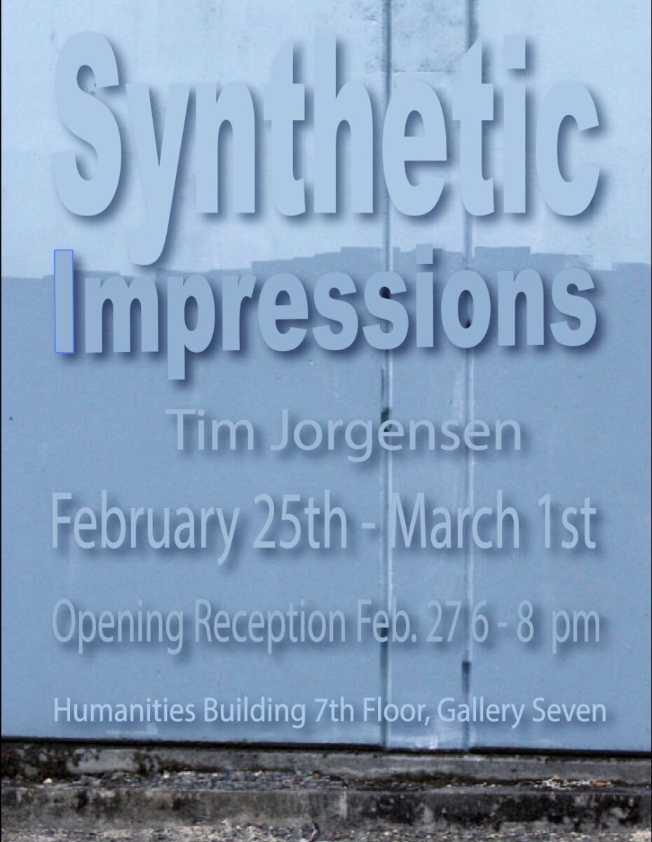 Synthetic Impressions Master of Arts Exhibition by Tim Jorgensen - UW ART