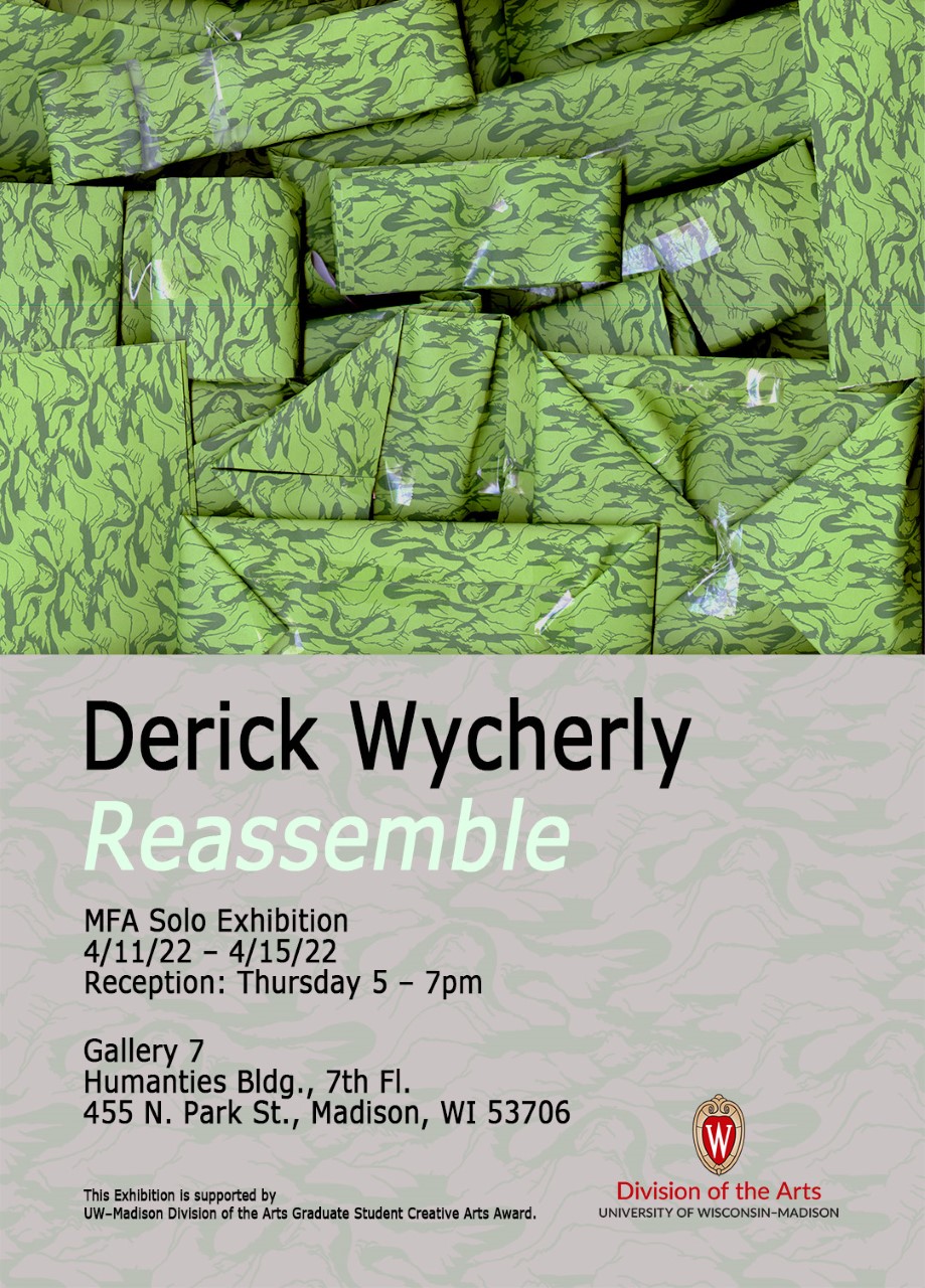 Reassemble: Master of Fine Arts Thesis Exhibition by Derick Wycherly ...