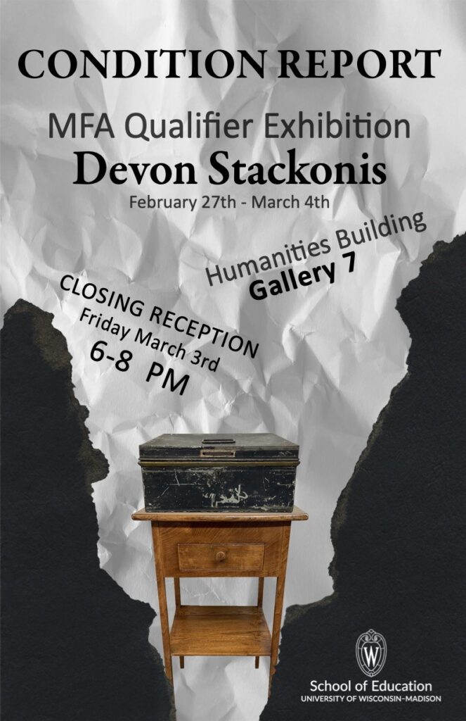 Condition Report: An MFA Qualifier Exhibition by Devon Stackonis - UW ART