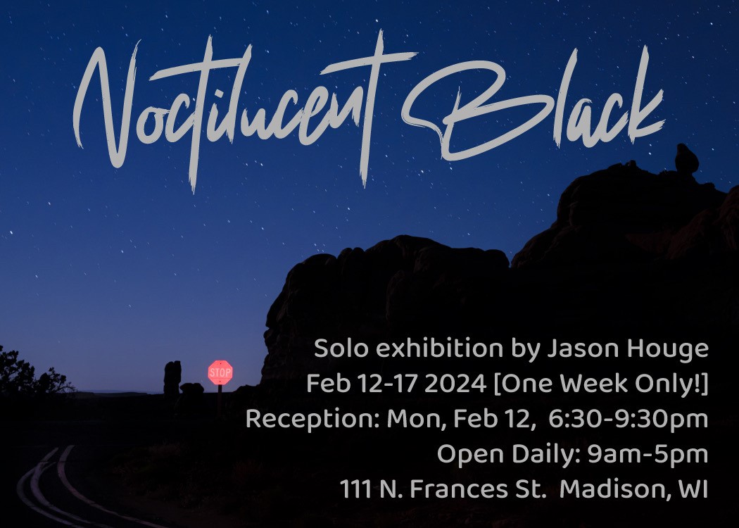 Noctilucent Black: MFA Qualifier Exhibition by Jason Houge - UW ART