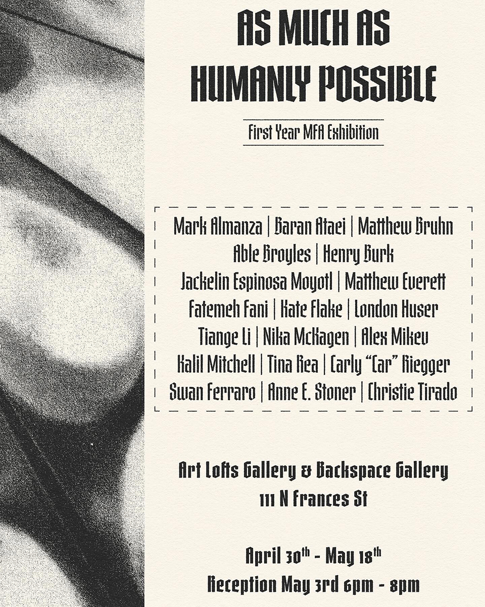 As Much As Humanly Possible: First Year MFA Exhibition - UW ART