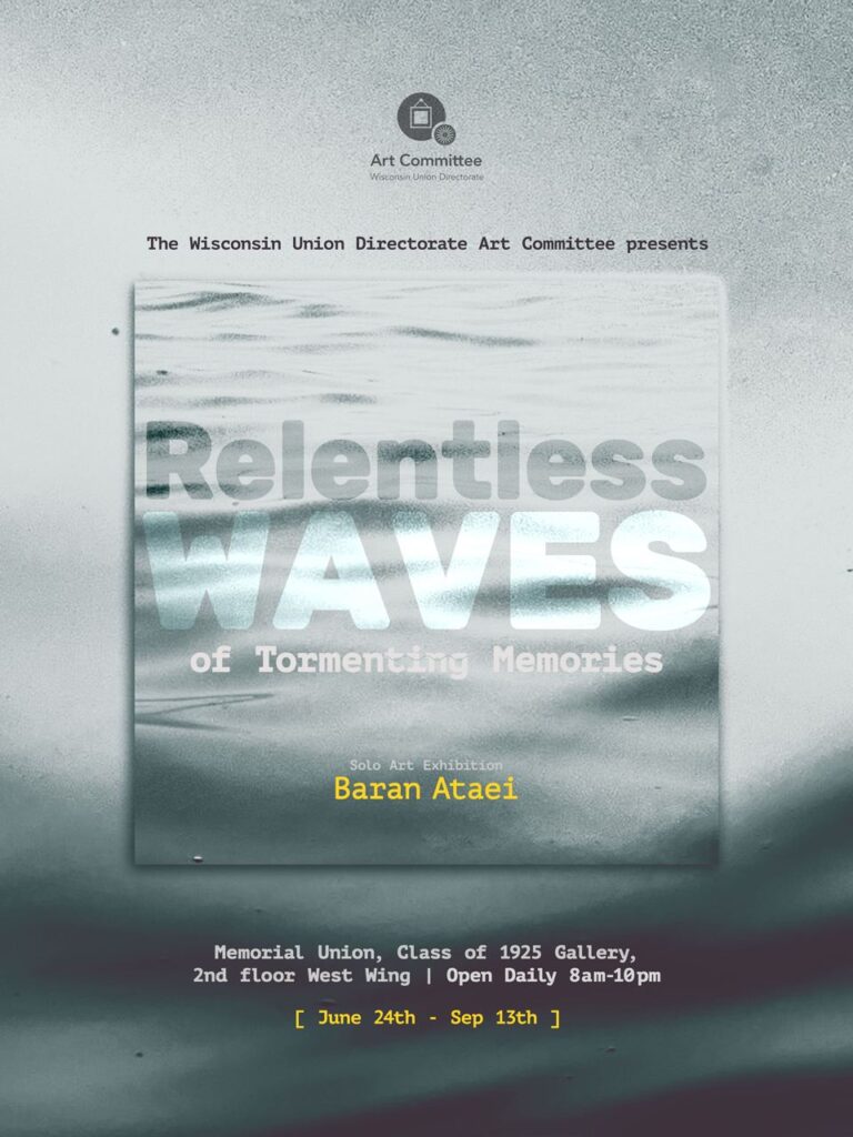 Relentless Waves of Tormenting Memory by MFA Candidate Baran Ataei - UW ART