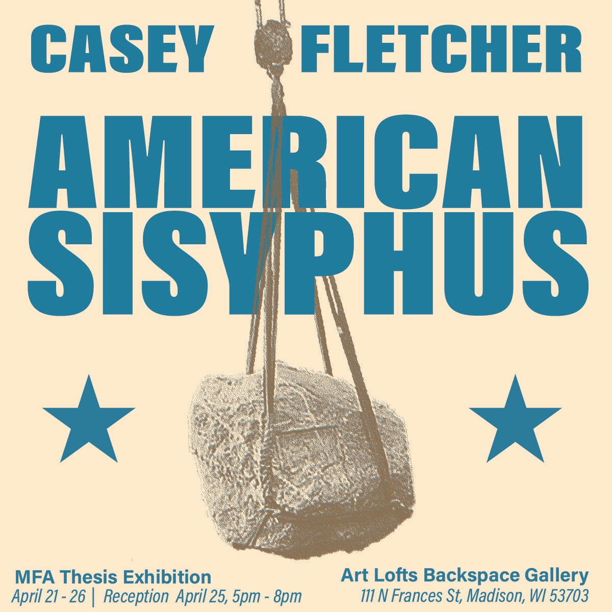 American Sisyphus: Master of Fine Arts Thesis Exhibition by Casey ...