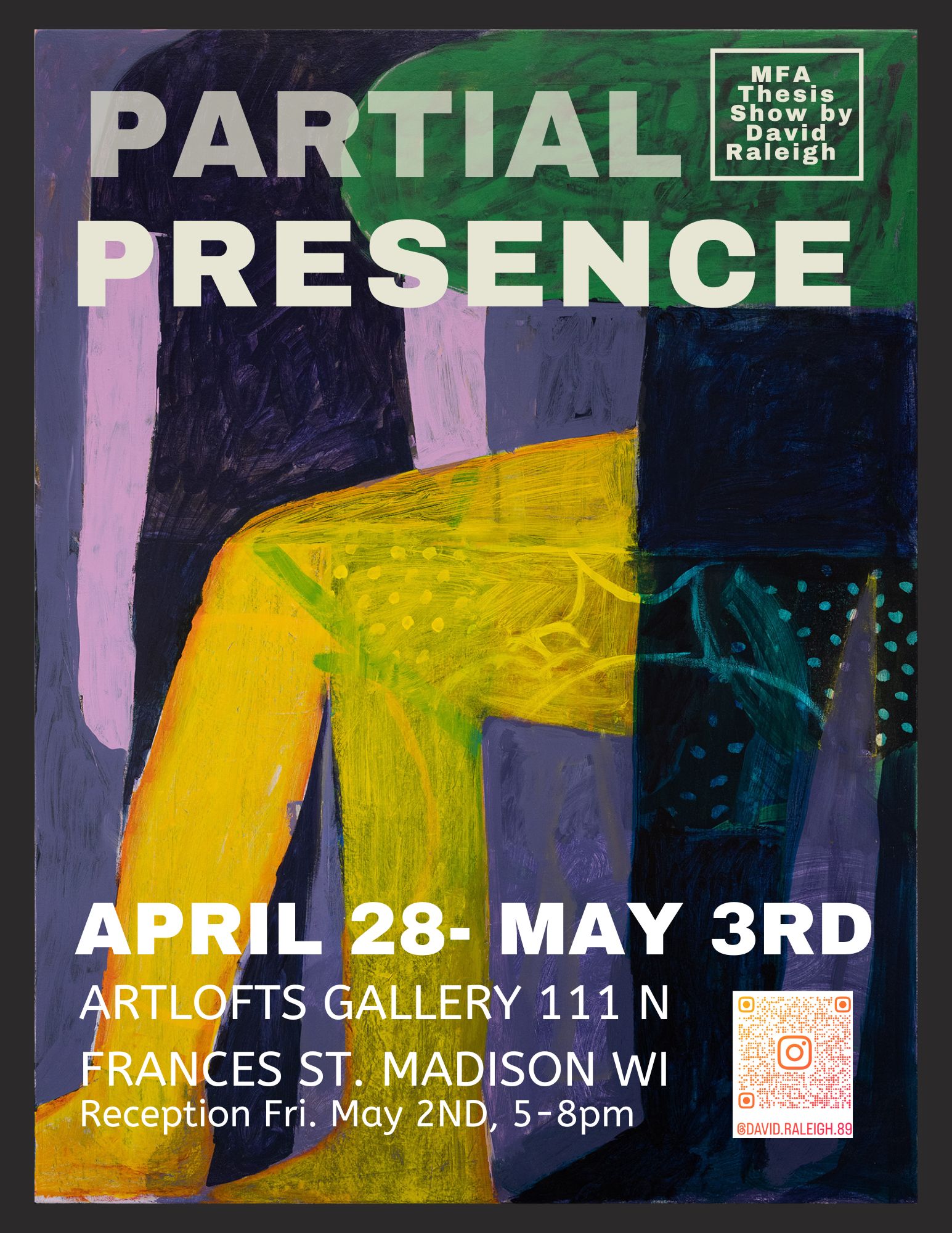 Partial Presence: Master of Fine Arts Thesis Exhibition by David ...