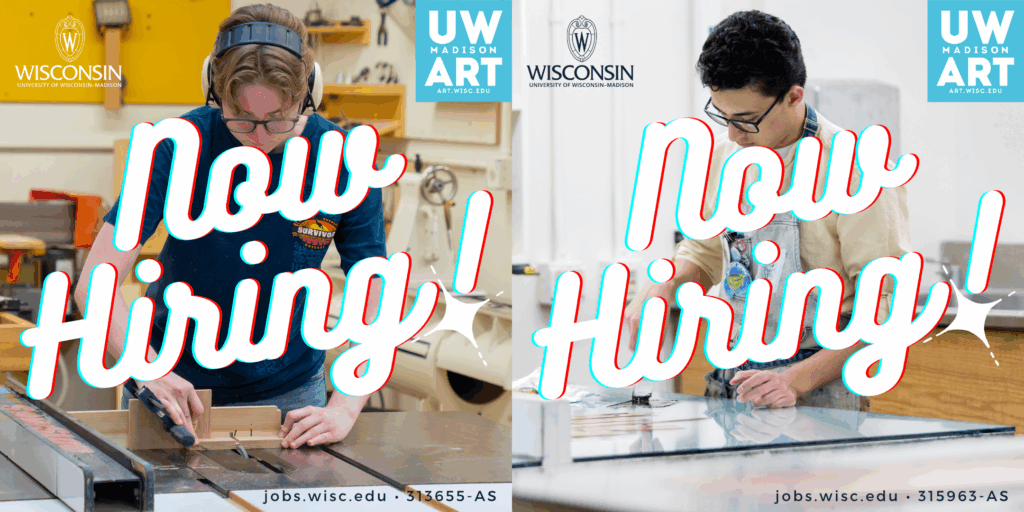 The University of Wisconsin-Madison Art Department is hiring 2 ...