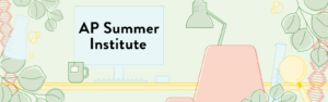AP Summer Institute